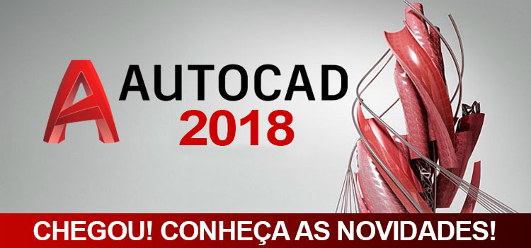 AUTOCAD 2018! CONHEÇA AS NOVIDADES! - QualifiCAD