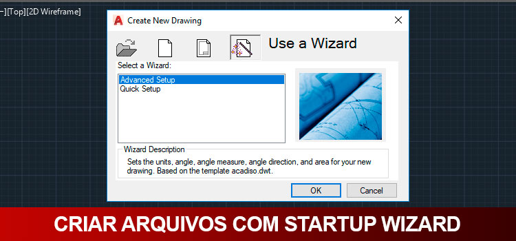 Criar arquivos com Startup Wizard - QualifiCAD