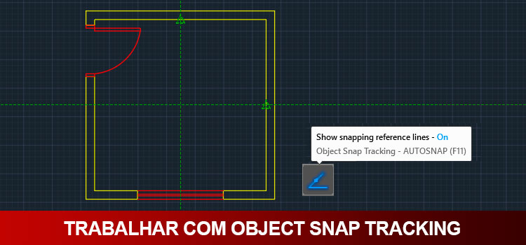 Trabalhar com o Object snap Tracking - QualifiCAD
