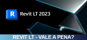 Revit LT - Vale a pena? - Qualificad
