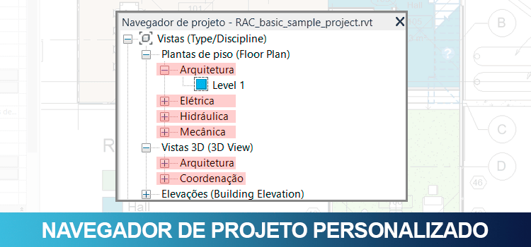 Navegador de projeto personalizado- Revit - Qualificad